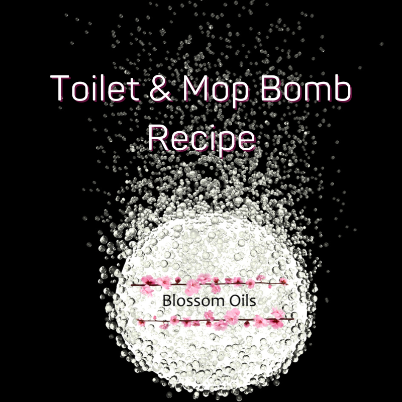 Toilet & Mop Bomb Recipe | Blossom Oils Ltd